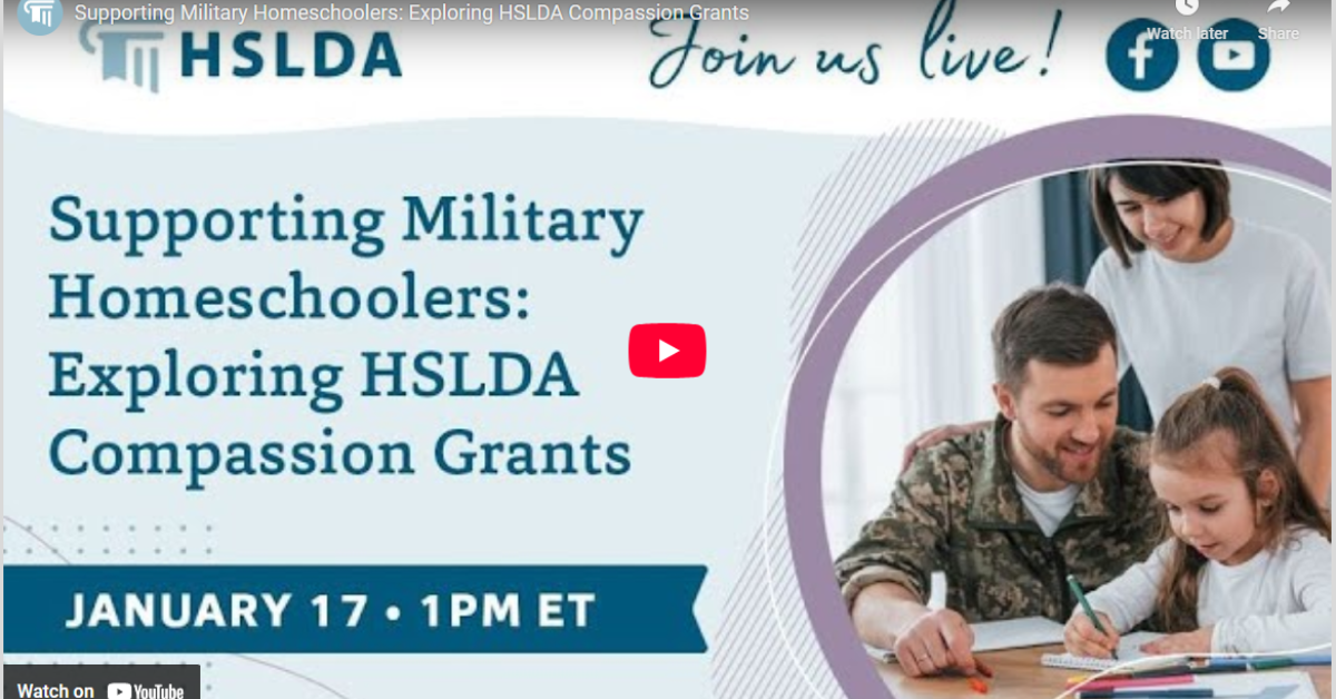 Supporting Military Homeschoolers Exploring HSLDA Compassion Grants ...